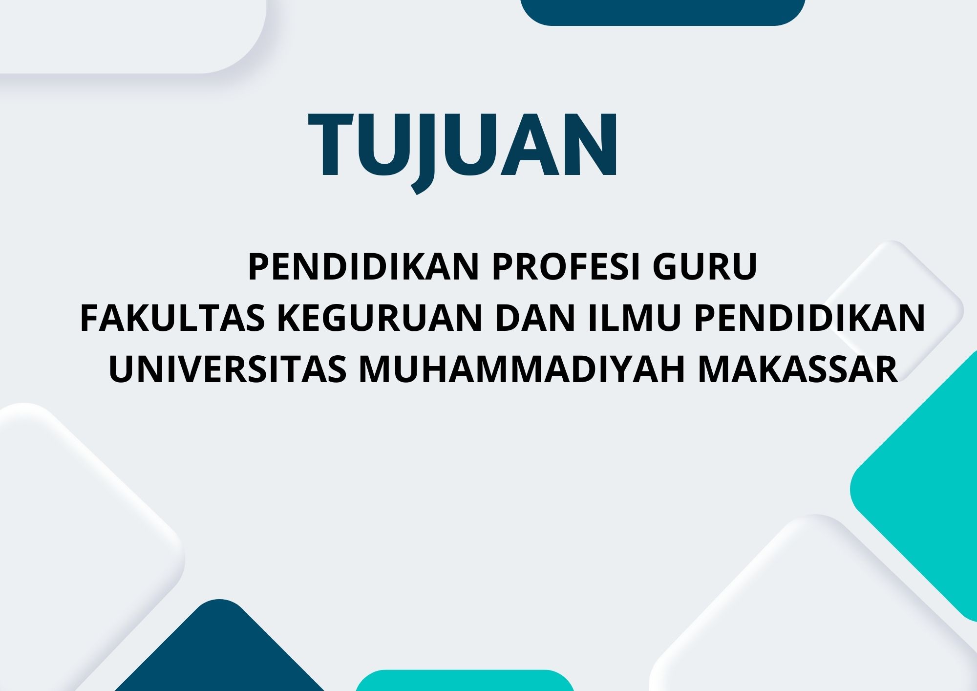 TUJUAN – Program Studi Pendidikan Profesi Guru Universitas Muhammadiyah ...